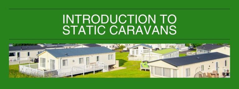 Ultimate Guide To Static Caravans | N.Doe Caravans Sussex